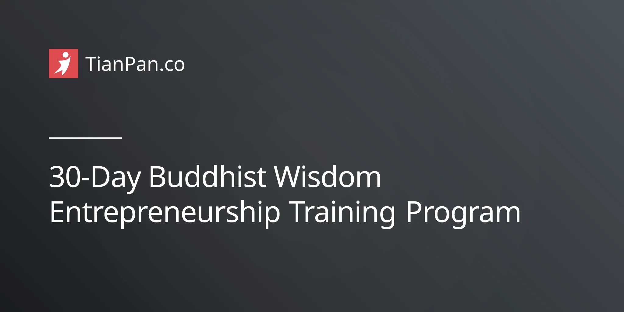 30-Day Buddhist Wisdom Entrepreneurship Training Program