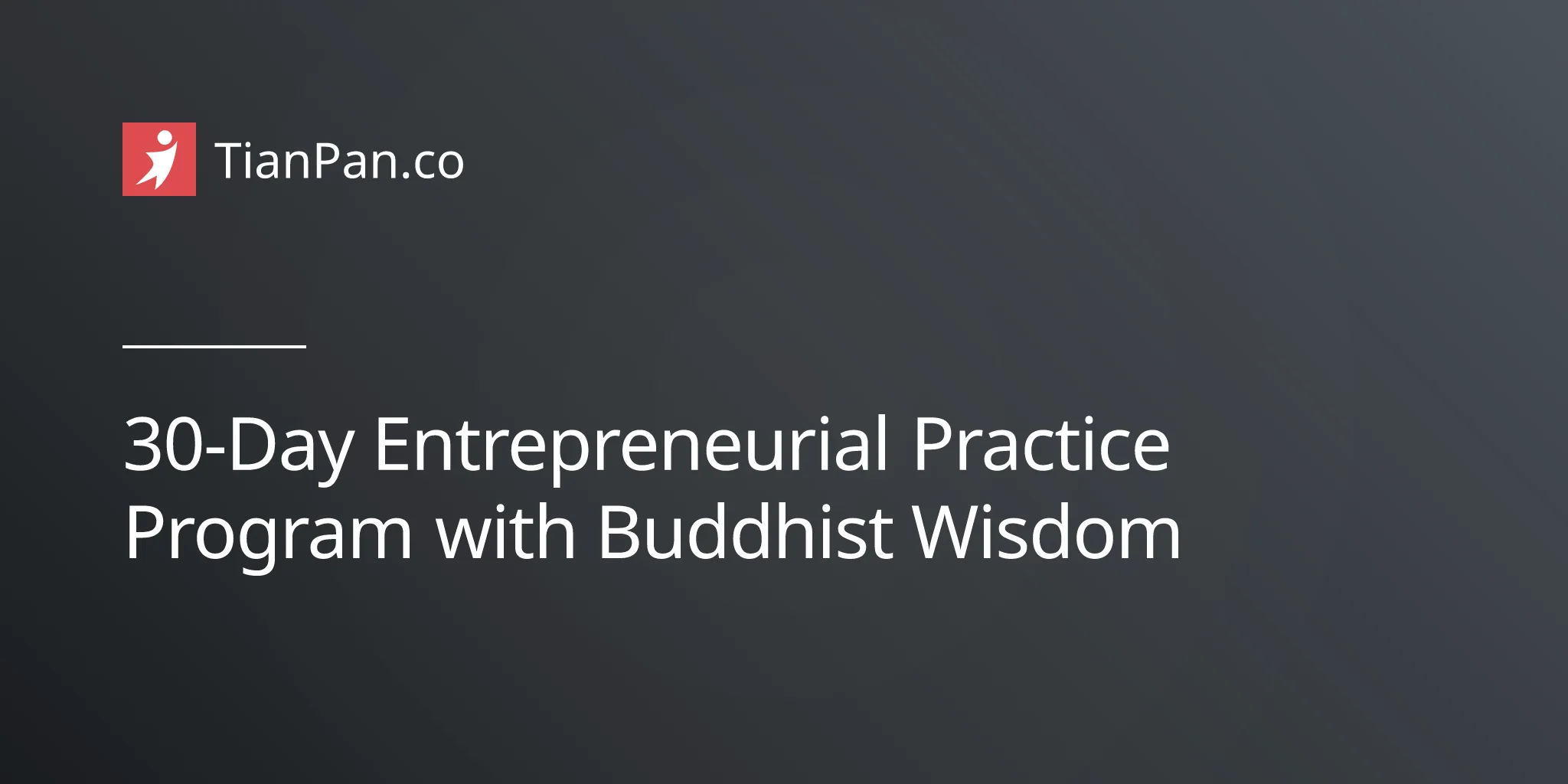 30-Day Entrepreneurial Practice Program with Buddhist Wisdom