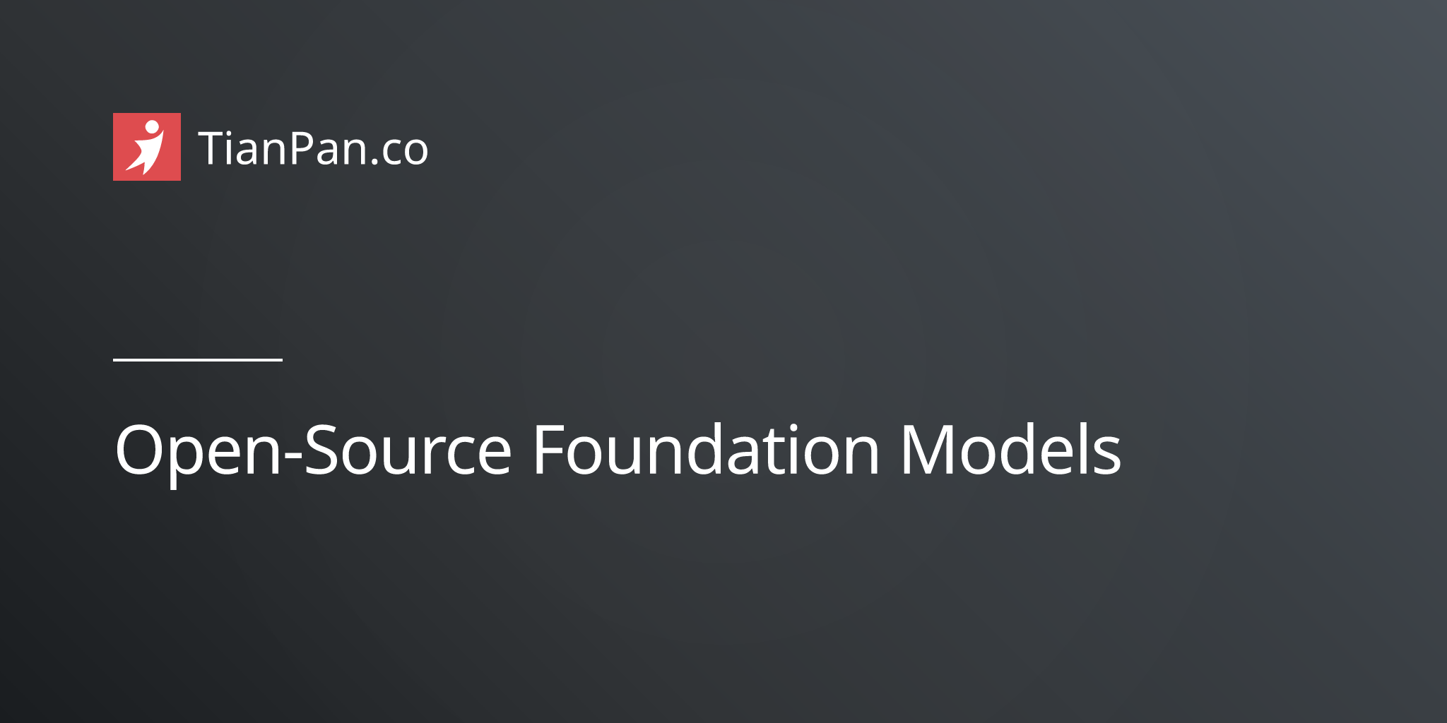 Open-Source Foundation Models