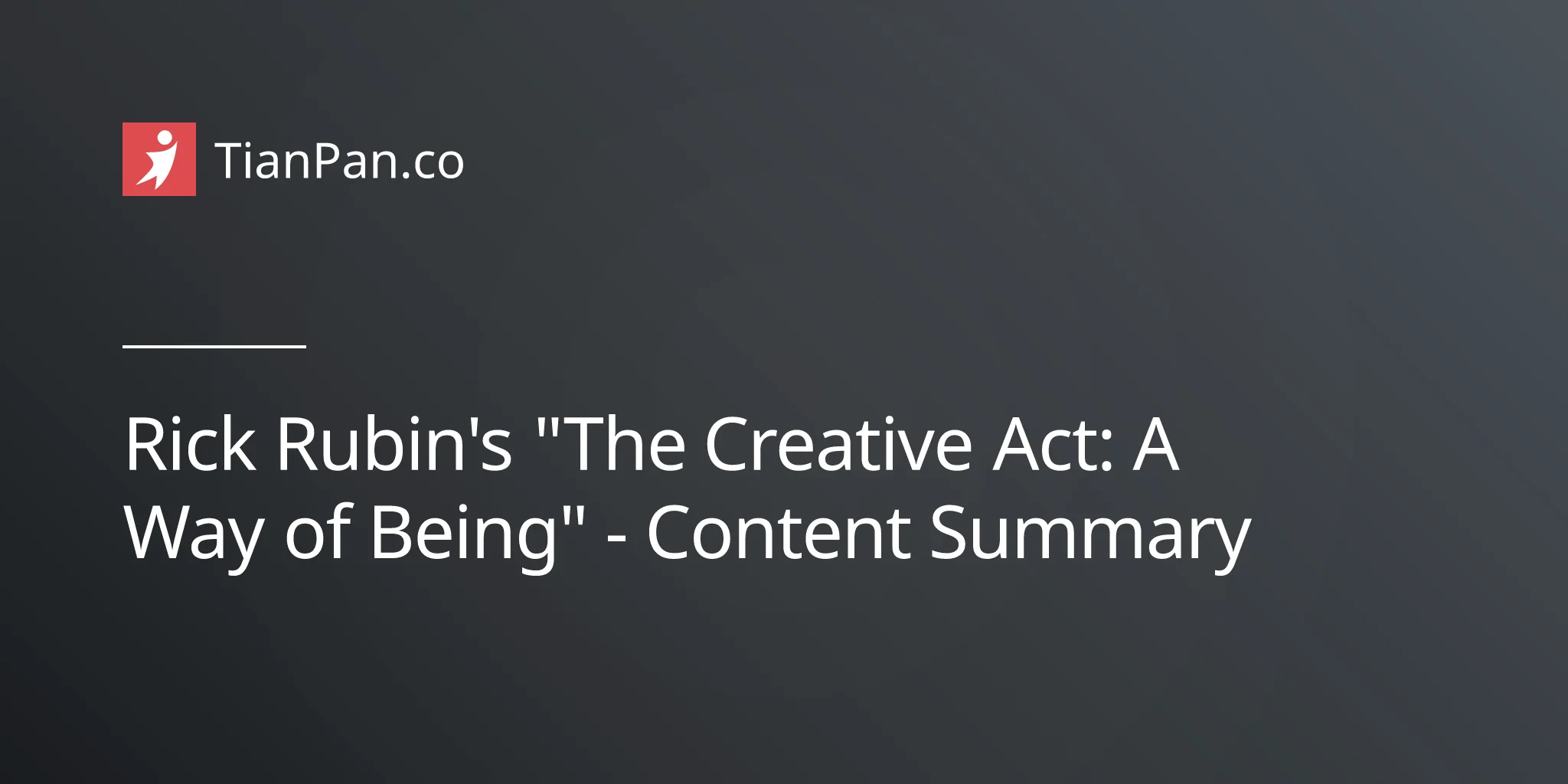 Rick Rubin's The Creative Act: A Way of Being